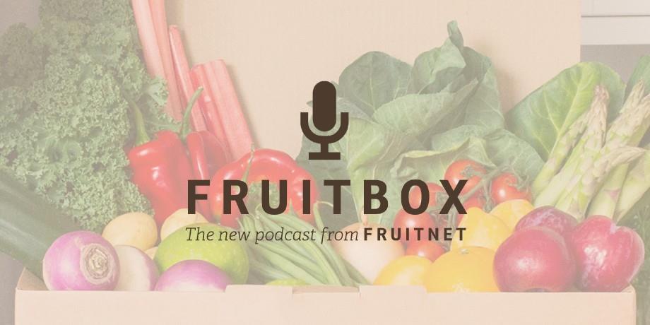 Fruitbox: No time to waste for box delivery schemes | Podcasts | Fruitnet