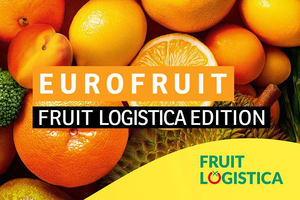 Coming soon: Eurofruit Fruit Logistica 2026 editions | Promotion | Fruitnet